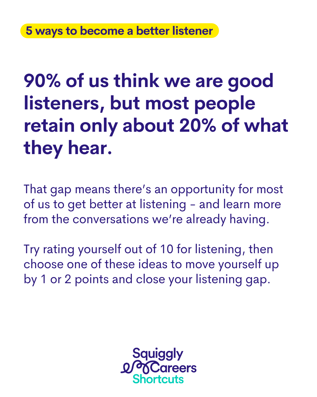 Squiggly Shortcut: Listen Like You Mean It (5 Ways to Improve) | Amazing If